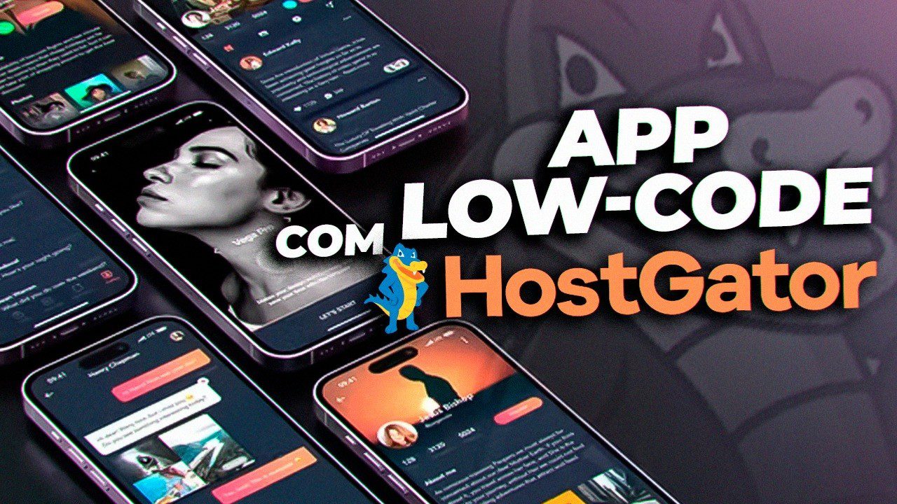 Hospede seu APP Low-Code em Minutos com Hostgator: Guia Completo e Fácil.